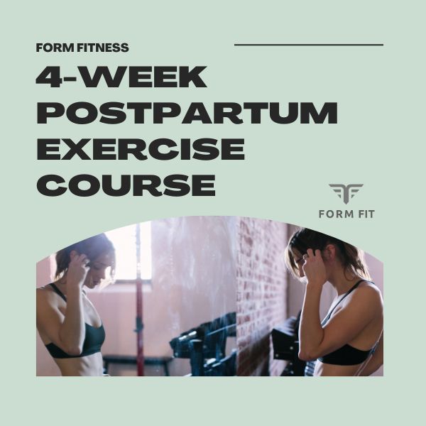 4 Week Postpartum Exercise Program Form Fitness 4 Week Postpartum Exercise Program Form Fitness
